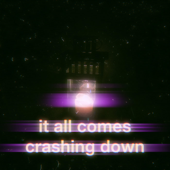 It All Comes Crashing Down | Jesse Peters
