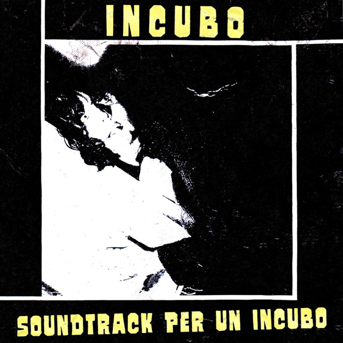 Soundtrack Per Un Incubo | Incubo