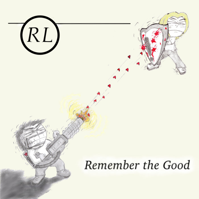 Remember the Good | Rob Lock