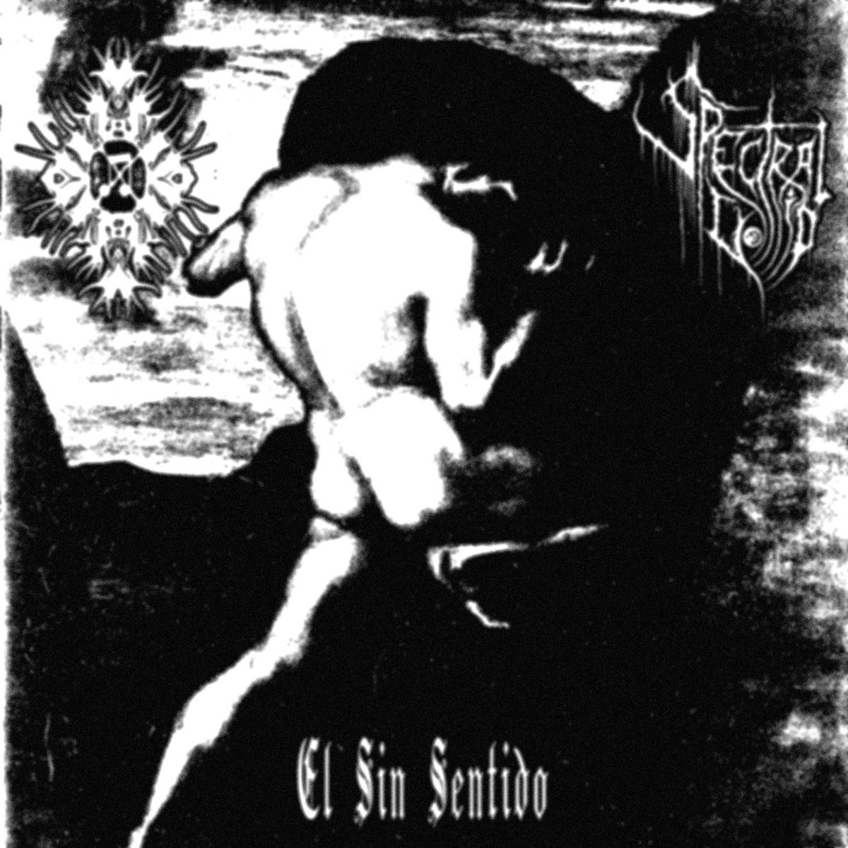 El Sin Sentido | Spectral Void & Leucodistrofia | Javert Nihil