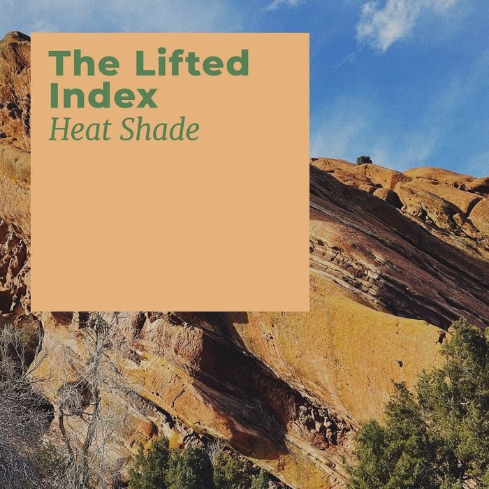 Heat Shade | The Lifted Index