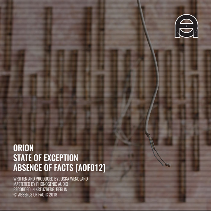 Orion - State of Exception | Absence of Facts