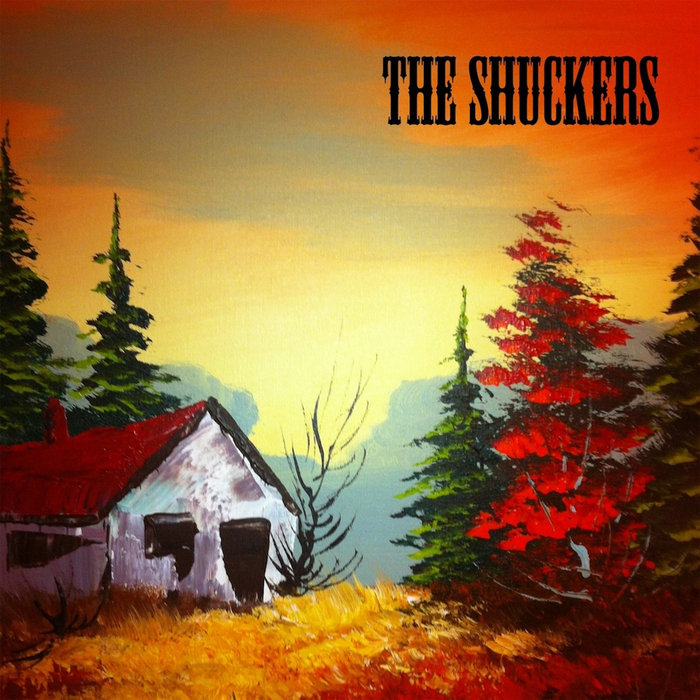 The Shuckers | The Shuckers