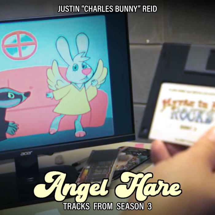 Angel Hare: Tracks from Season 3 | Justin "Charles Bunny" Reid ...