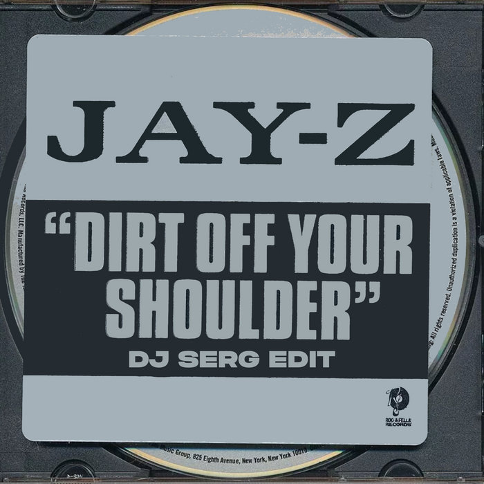 DIRT OFF YOUR SHOULDER (DJ SERG EDIT) | Jay Z | Dj Serg