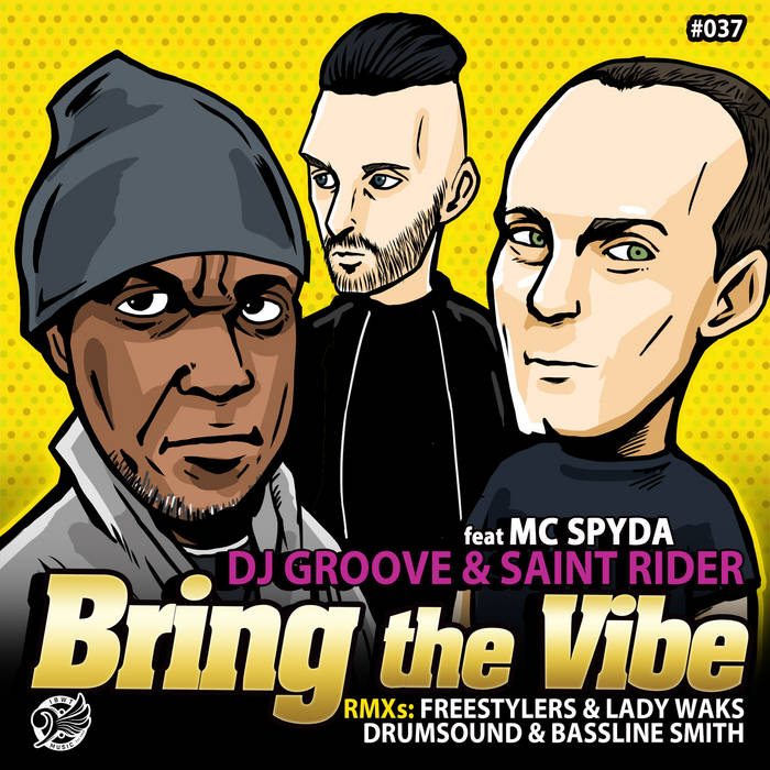 [IBWT037] DJ Groove & Saint Rider feat. MC Spyda - Bring The Vibe | DJ ...