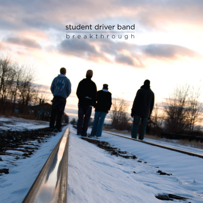 Breakthrough | Student Driver Band