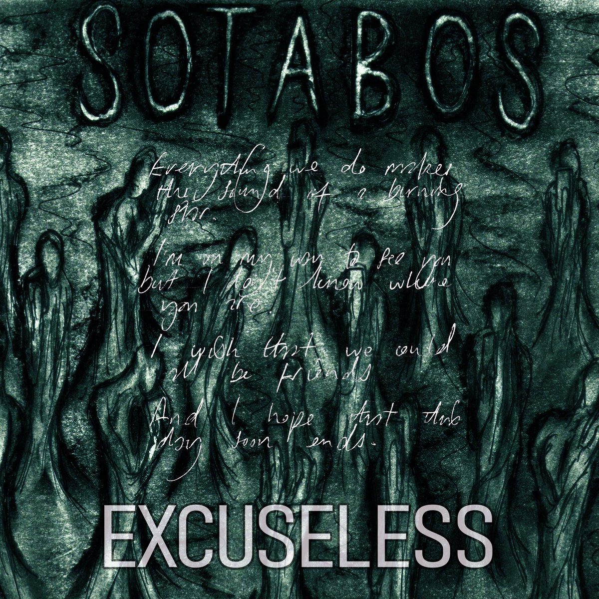 Excuseless | SOTABOS