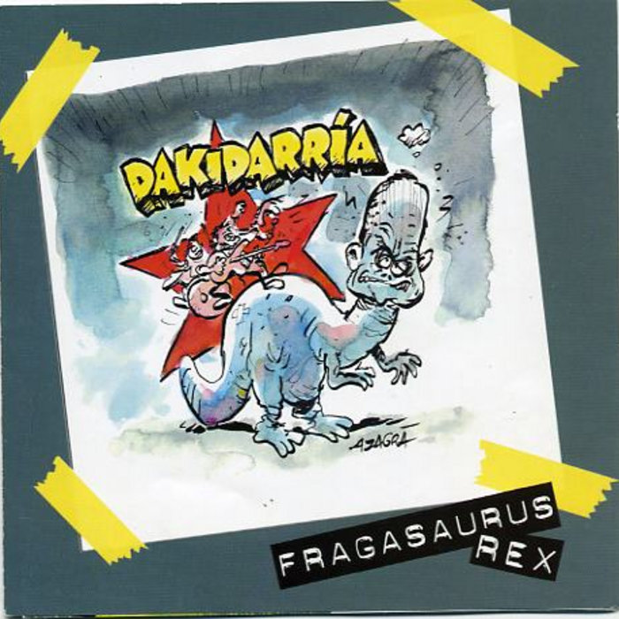 Fragasaurus Rex | Dakidarría