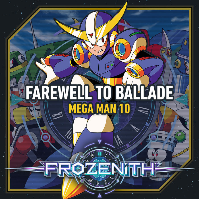 Farewell to Ballade (Mega Man 10) | Frozenith