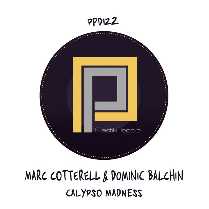 Marc Cotterell & Dominic Balchin - Calypso Madness - PPD122 ...