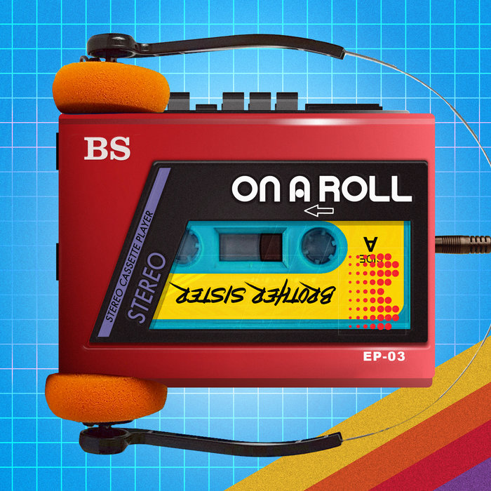 On a Roll | Brother Sister