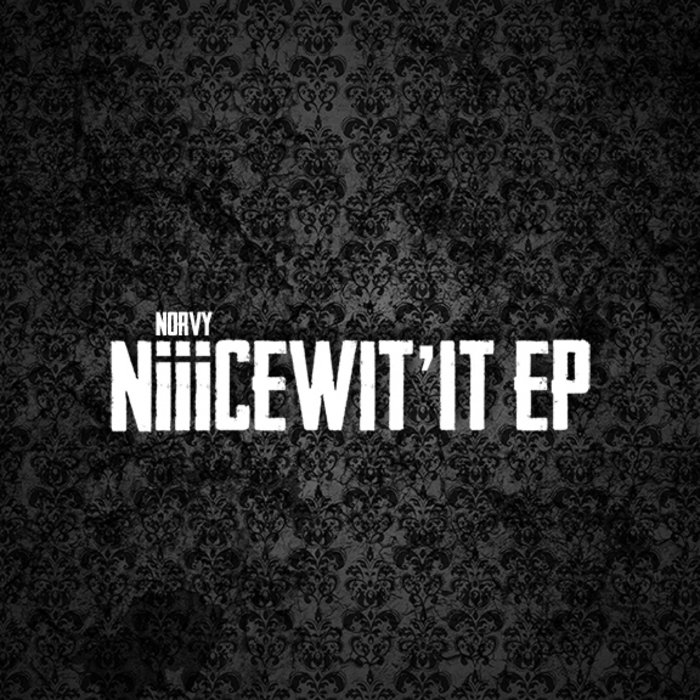 NorVy NiiiCEWIT'IT EP | NorVy Niiice