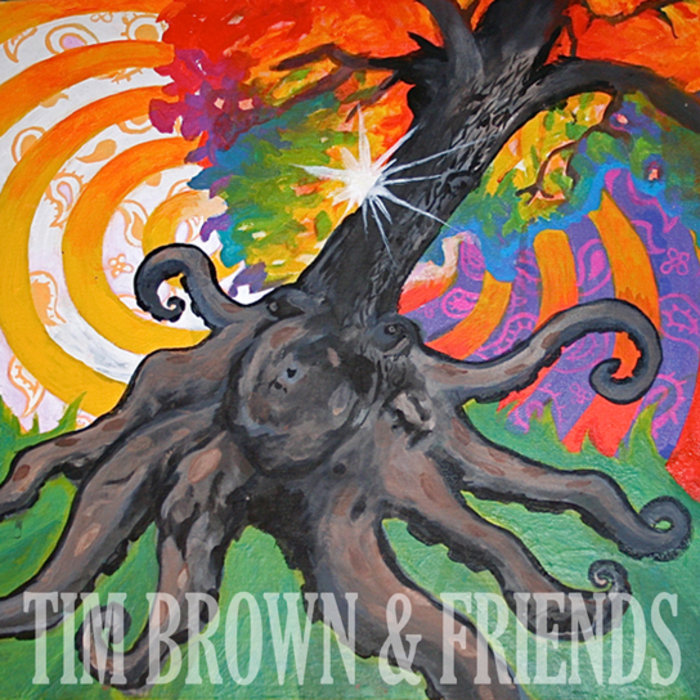 Tim Brown & Friends | Tim Brown
