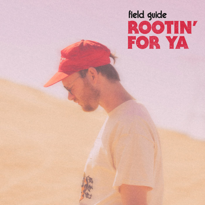 Rootin' For Ya | Field Guide