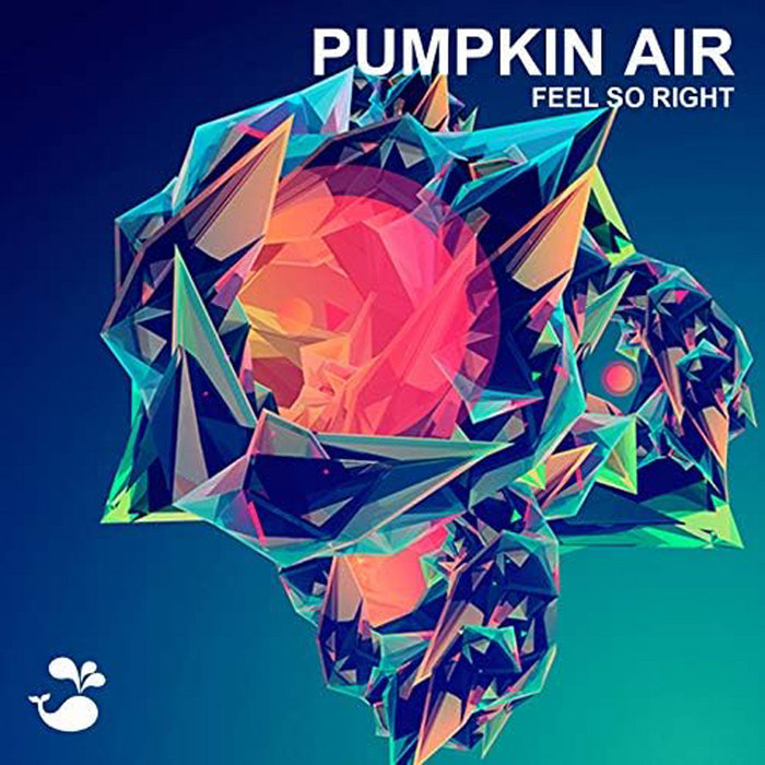 Feel So Right | Pumpkin Air