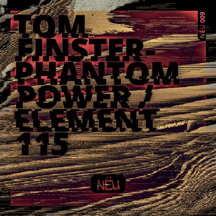 Phantom Power / Element 115 | Tom Finster