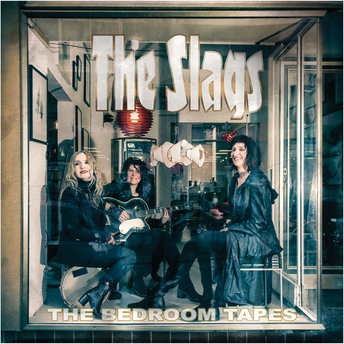 The Bedroom Tapes | The Slags 2018 | The Slags