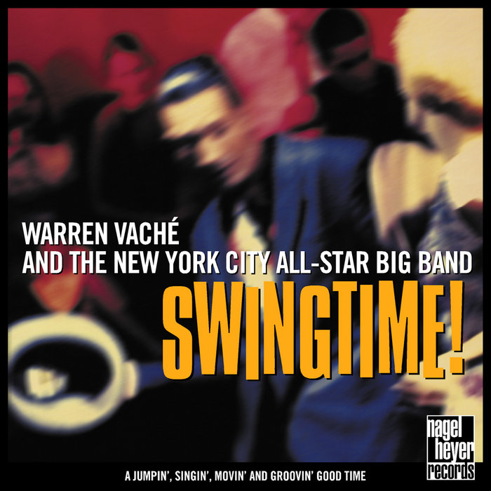 Swingtime! | Warren Vaché and The New York City All-Star Big Band feat ...
