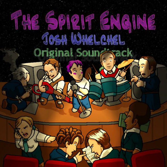 The Spirit Engine: Original Soundtrack | Josh Whelchel