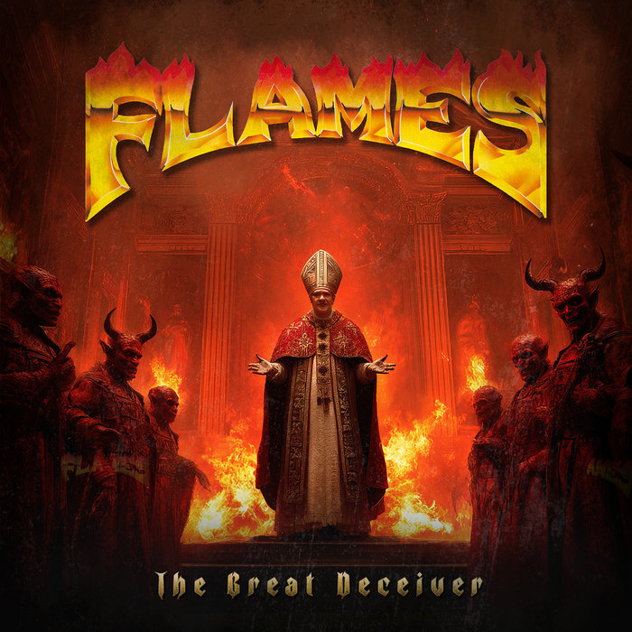 FLAMES "The Great Deceiver" (single) | Sleaszy Rider SRL