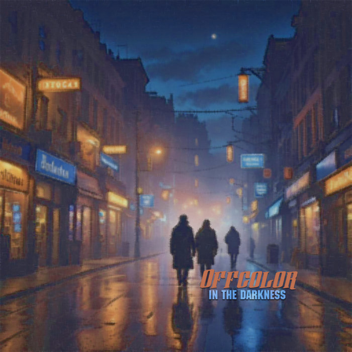 In The Darkness | Offcolor