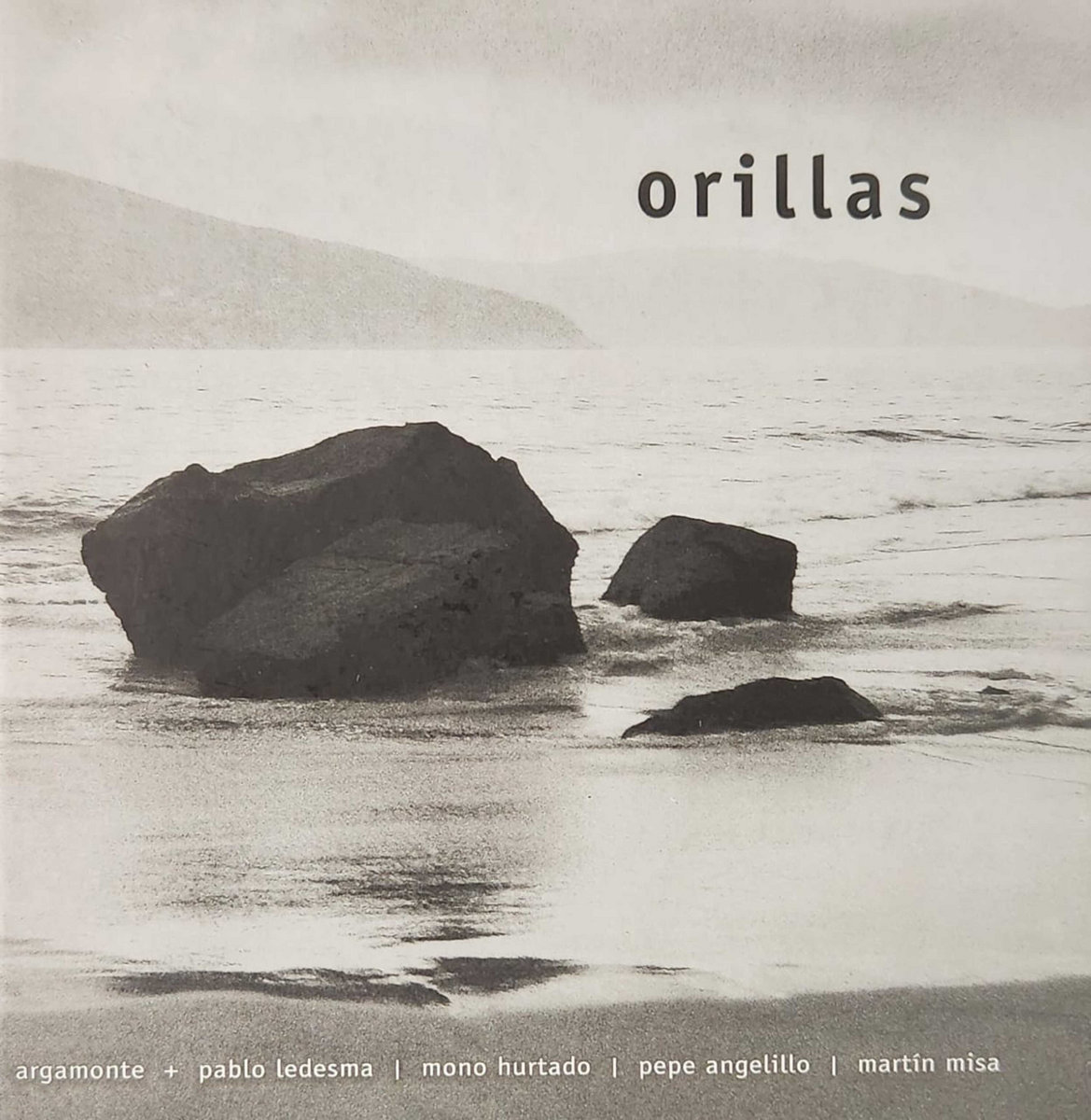 Orillas | Argamonte + Pablo Ledesma // Mono Hurtado // Pepe Angelillo ...
