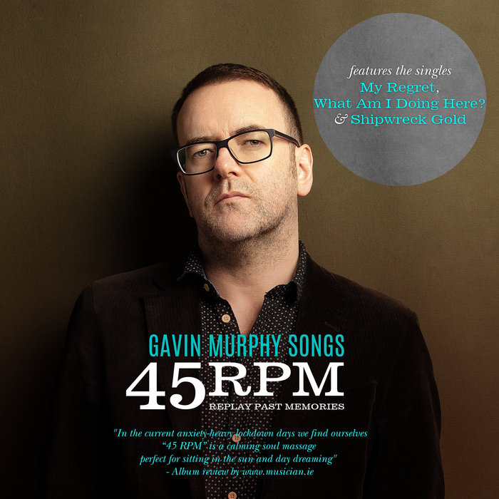 45 RPM (Replay Past Memories) | Gavin Murphy Songs