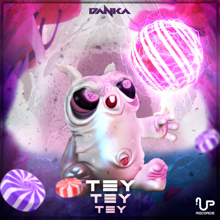 TEY TEY TEY | Danka | UP Records