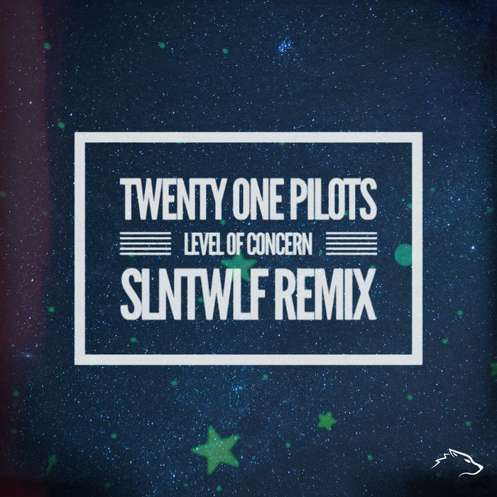 Level of Concern (SLNTWLF Remix) | SLNTWLF