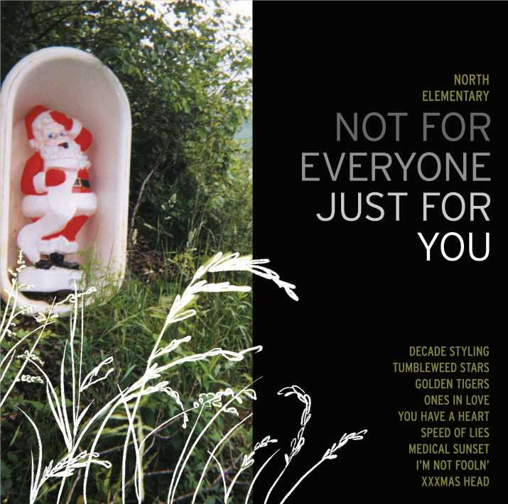 Not for Everyone Just for You | North Elementary