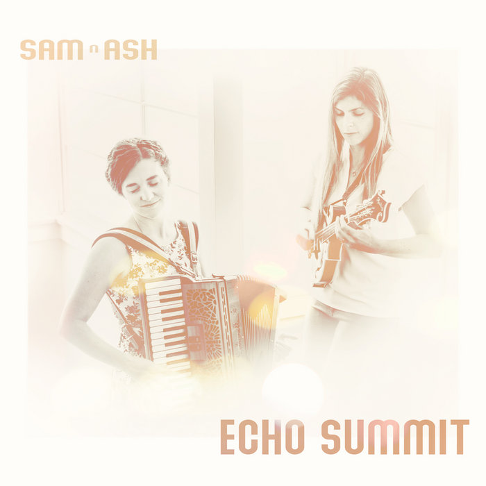 Echo Summit | Sam 'n Ash