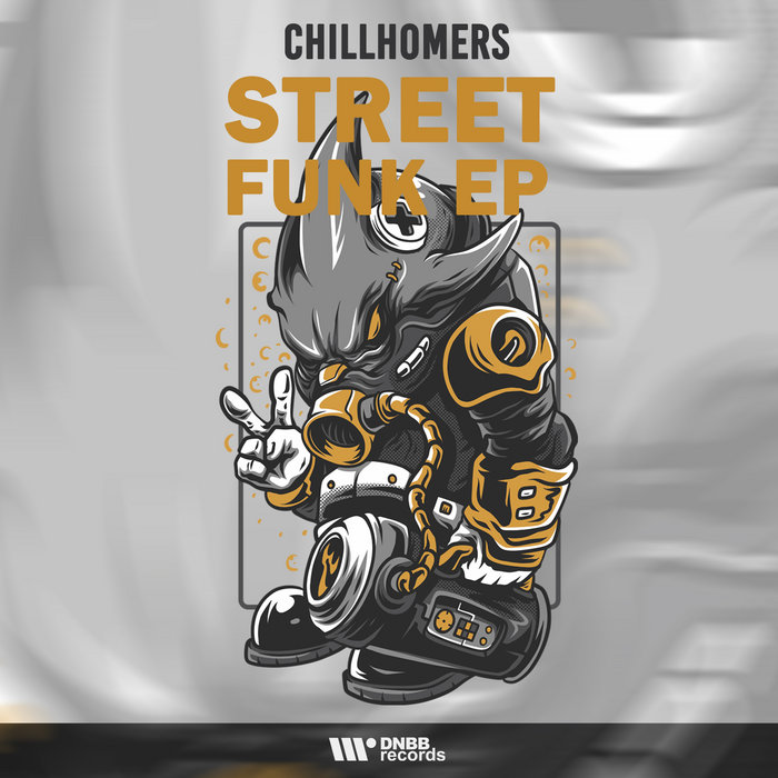 Street Funk EP | Chillhomers | DNBB Records