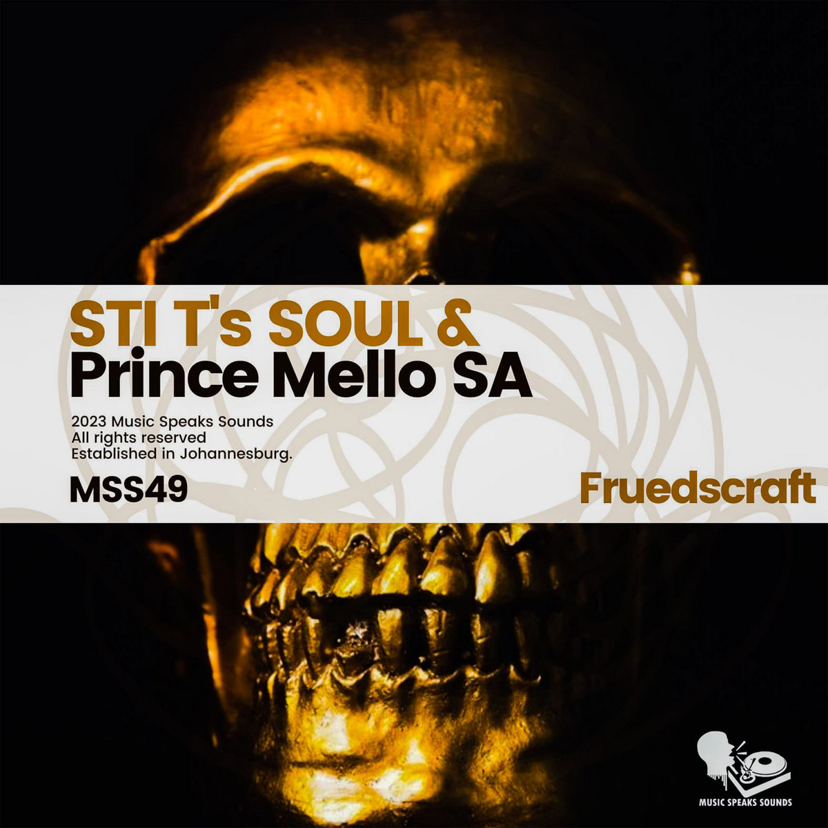 Fruedscraft | STI T's Soul & Prince Mello SA | Music Speaks Sounds