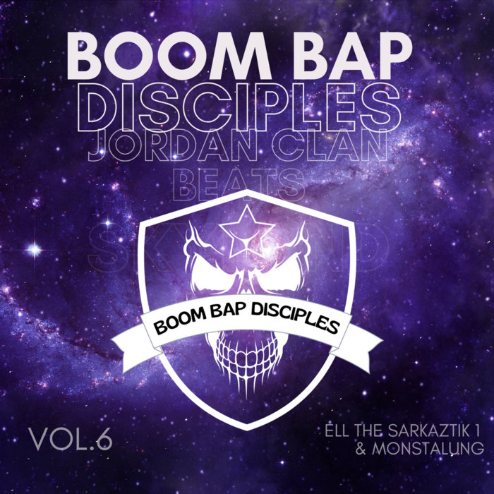 Boom Bap Disciples Volume 6 | MONSTALUNG of the Jordan Clan