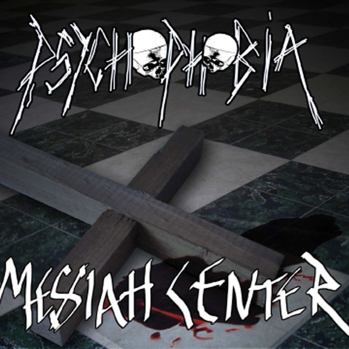 MESSIAH CENTER | Project Psychophobia