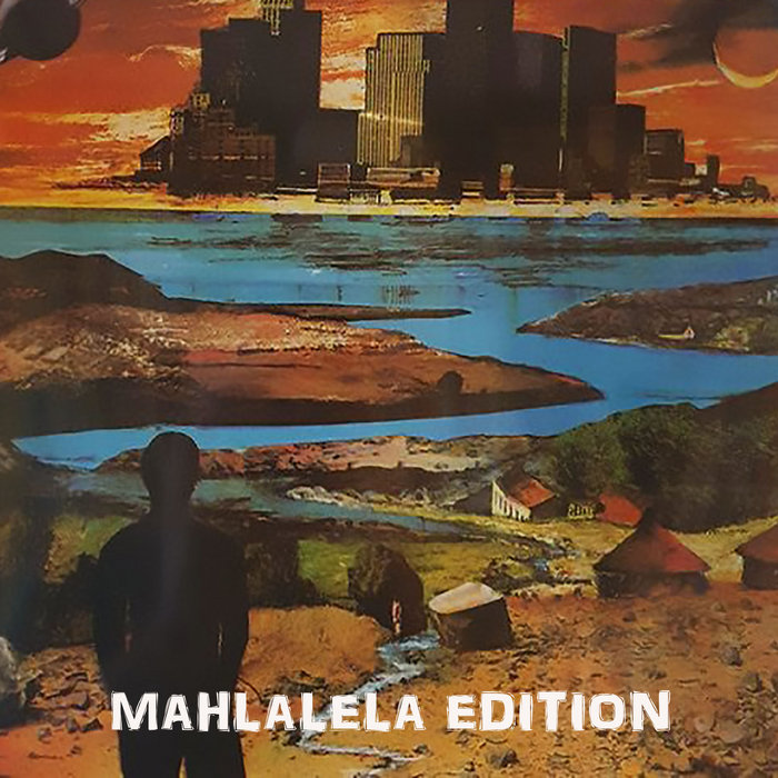 Mahlalela Edition | Sonic Funk Foundry