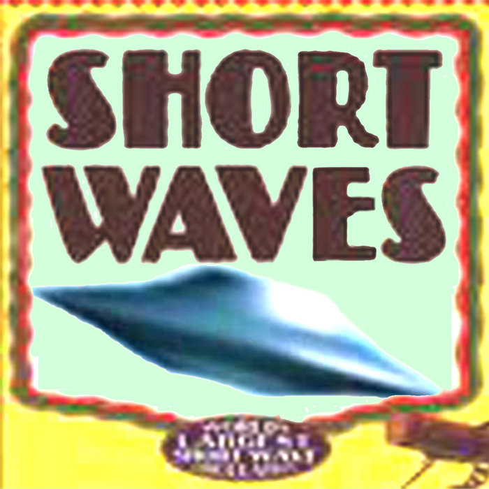 Short Waves | Short Waves