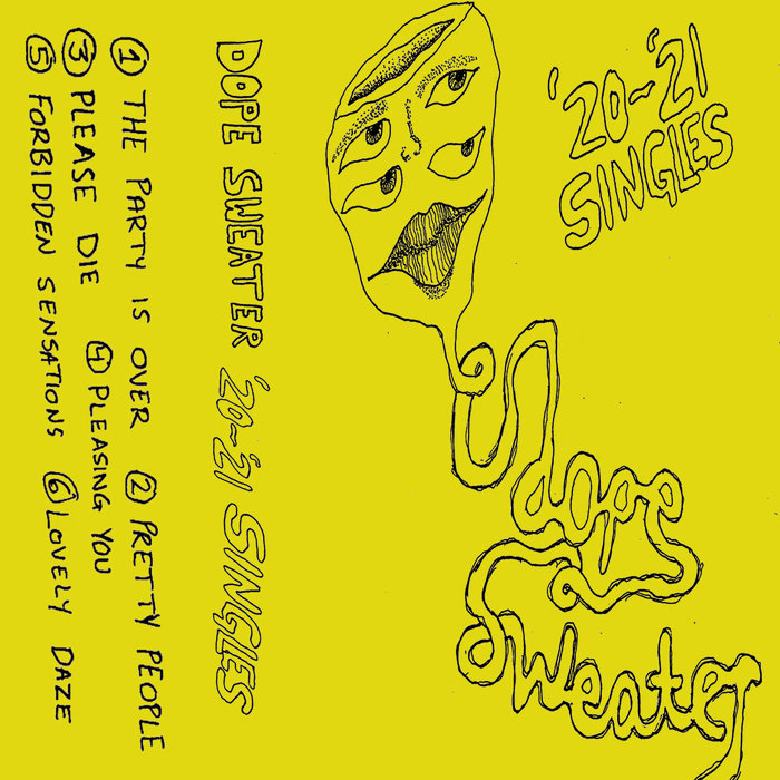 '20-'21 Singles | Dope Sweater