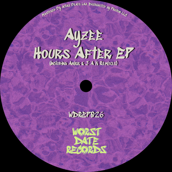 Ayzee - Hours After Ep (Including Anirr & J A K Remixes) [WDREP026 ...