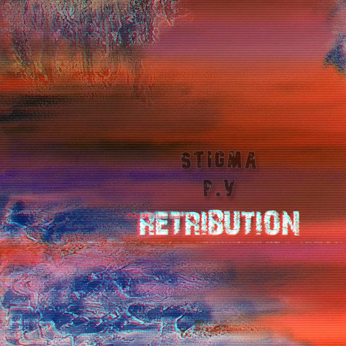 Retribution | Stigma / P.V | Co Dům Dal Sound System