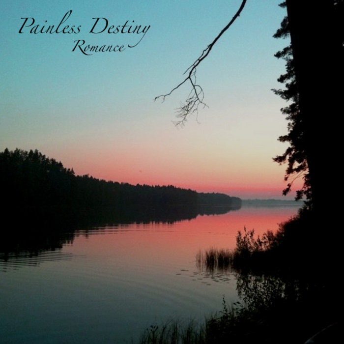 Romance | Painless Destiny