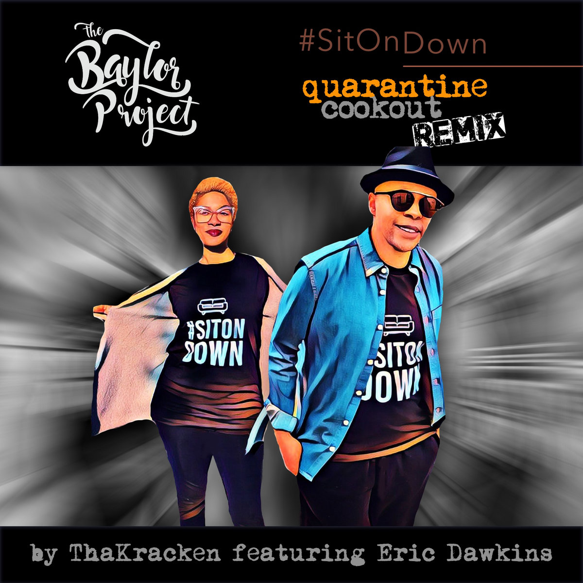 #SitOnDown (Quarantine Cookout Remix by ThaKracken feat. Eric Dawkins ...