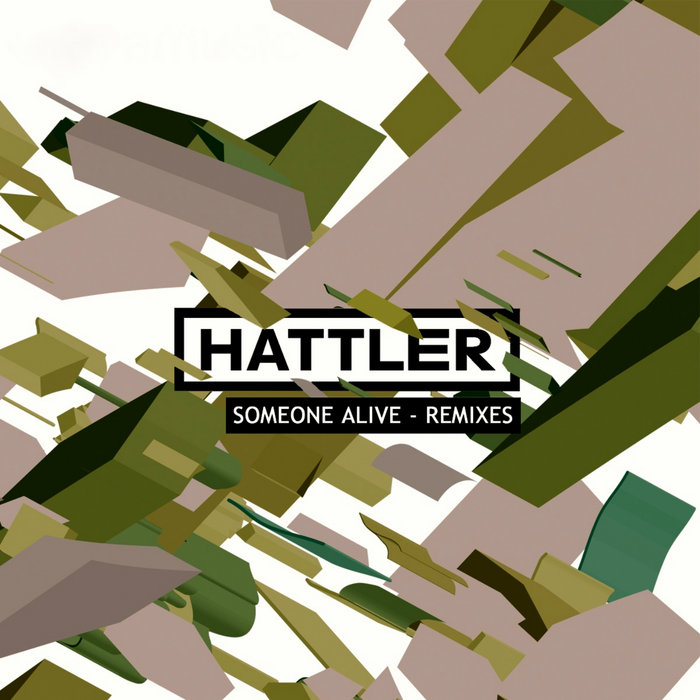 Someone Alive – Remixes | HATTLER