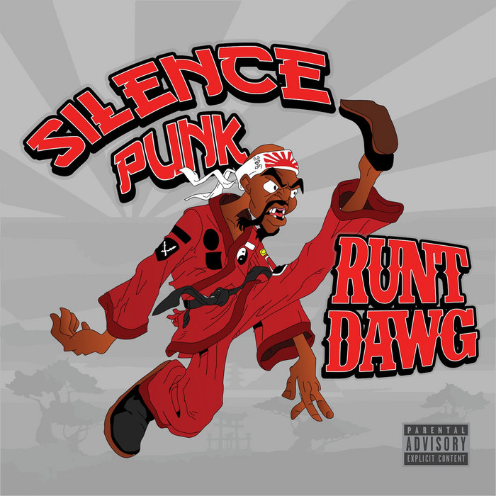Silence Punk | Runt Dawg | DjDeadeye