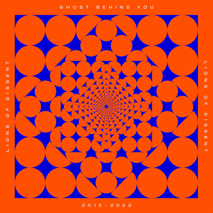 Ghost Behind You | Lions of Dissent