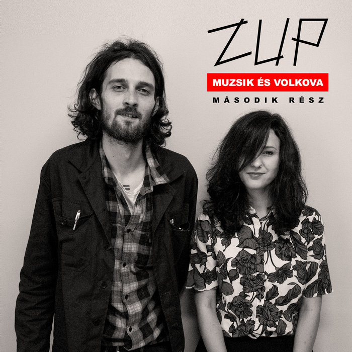 ZUP | Muzsik és Volkova - II. rész | ZUP | Muzsik és Volkova