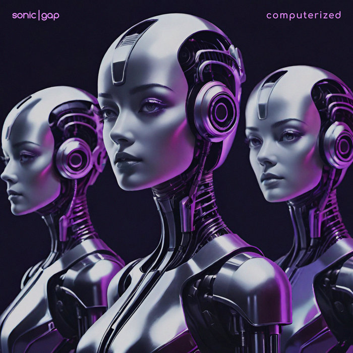 Computerized | Sonic Gap