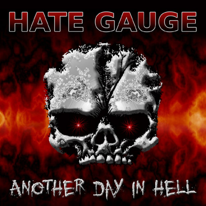 Another Day in Hell | HATE GAUGE
