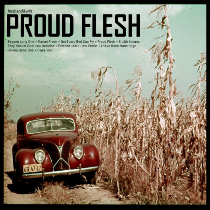 Proud Flesh | husband&wife